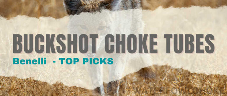 Best Buckshot Choke Tubes for Benelli Shotguns - WaterfowlChoke